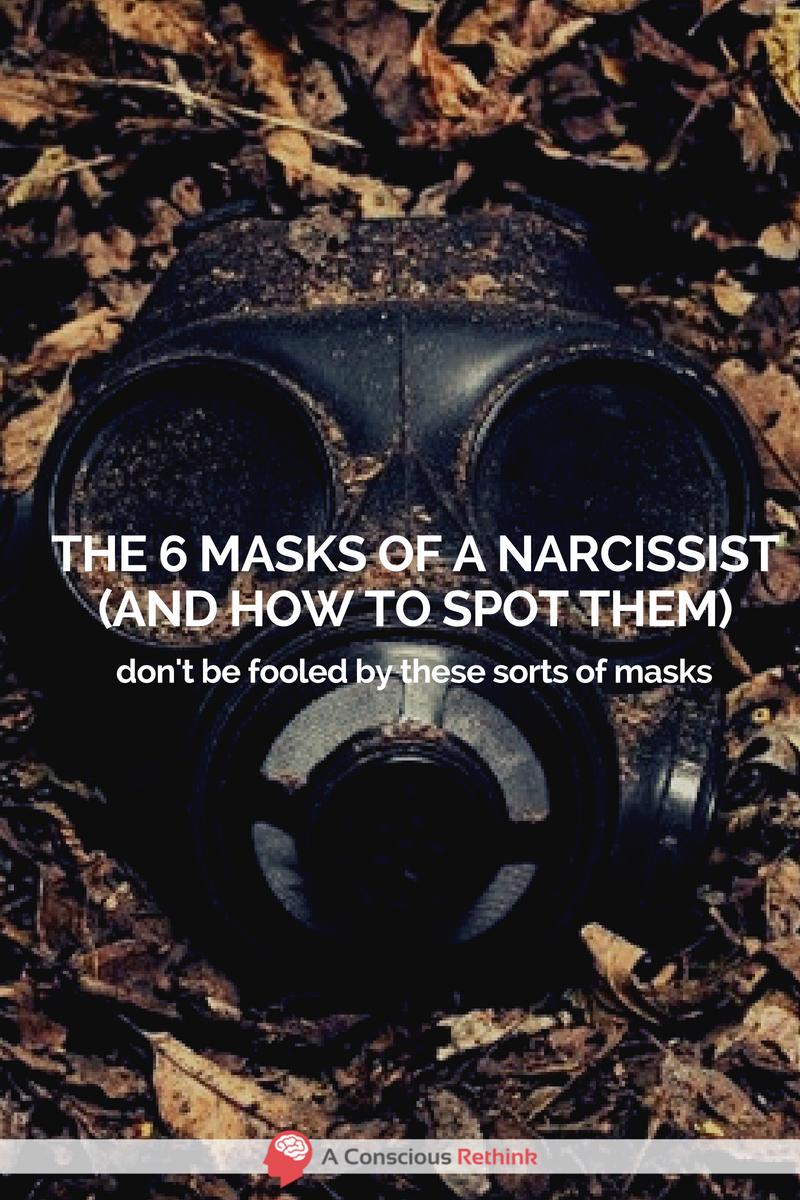 The 6 Masks Of A Narcissist (And How To Spot Them)